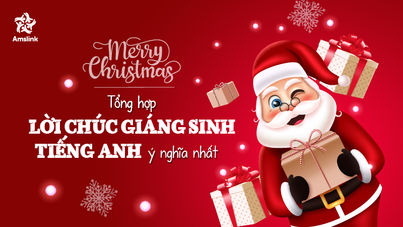[MỚI NHẤT] 30+ LỜI CHÚC GIÁNG SINH TIẾNG ANH Ý NGHĨA NHẤT